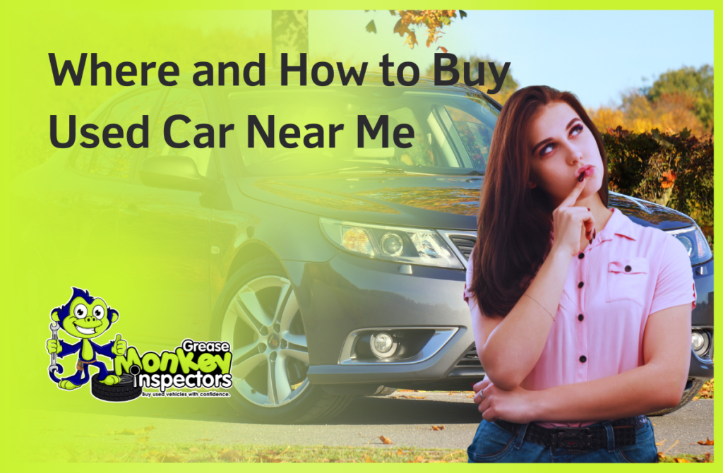 Buy Used Car Near Me: Find Your Dream Ride Today!