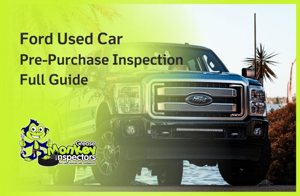 Ford Used Car Pre-Purchase Inspection|Full Guide